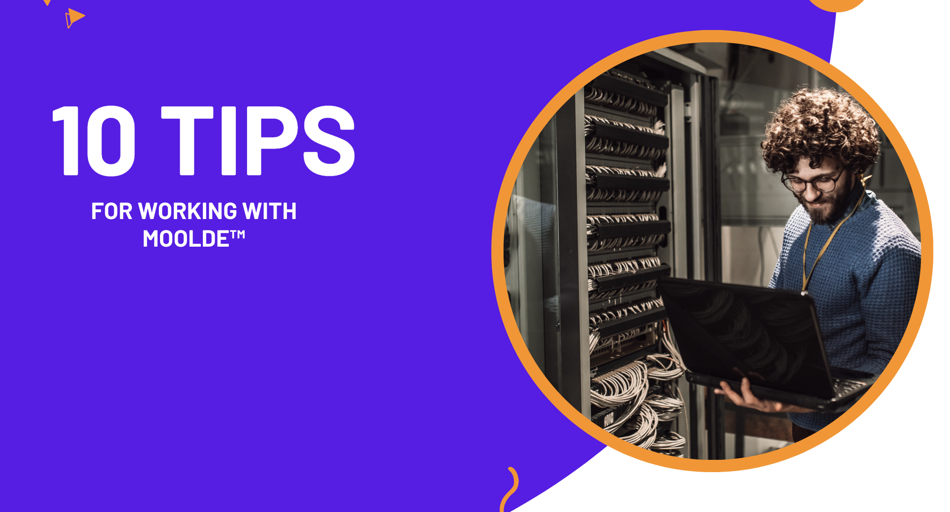 10 Tips for Working Effectively with Moodle™